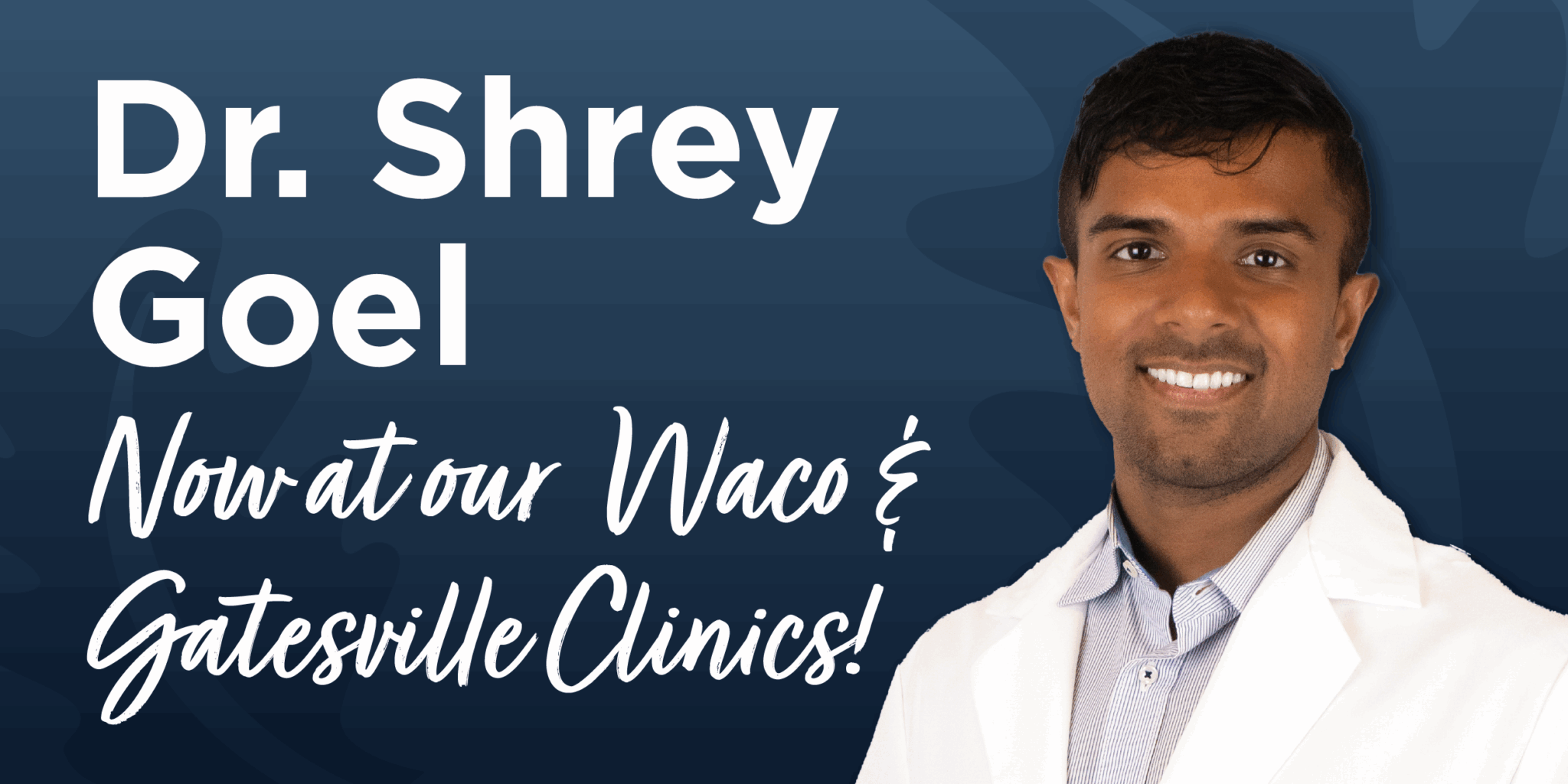 Coryell Health Welcomes Dr. Shrey Goel as Primary Care Physician in ...
