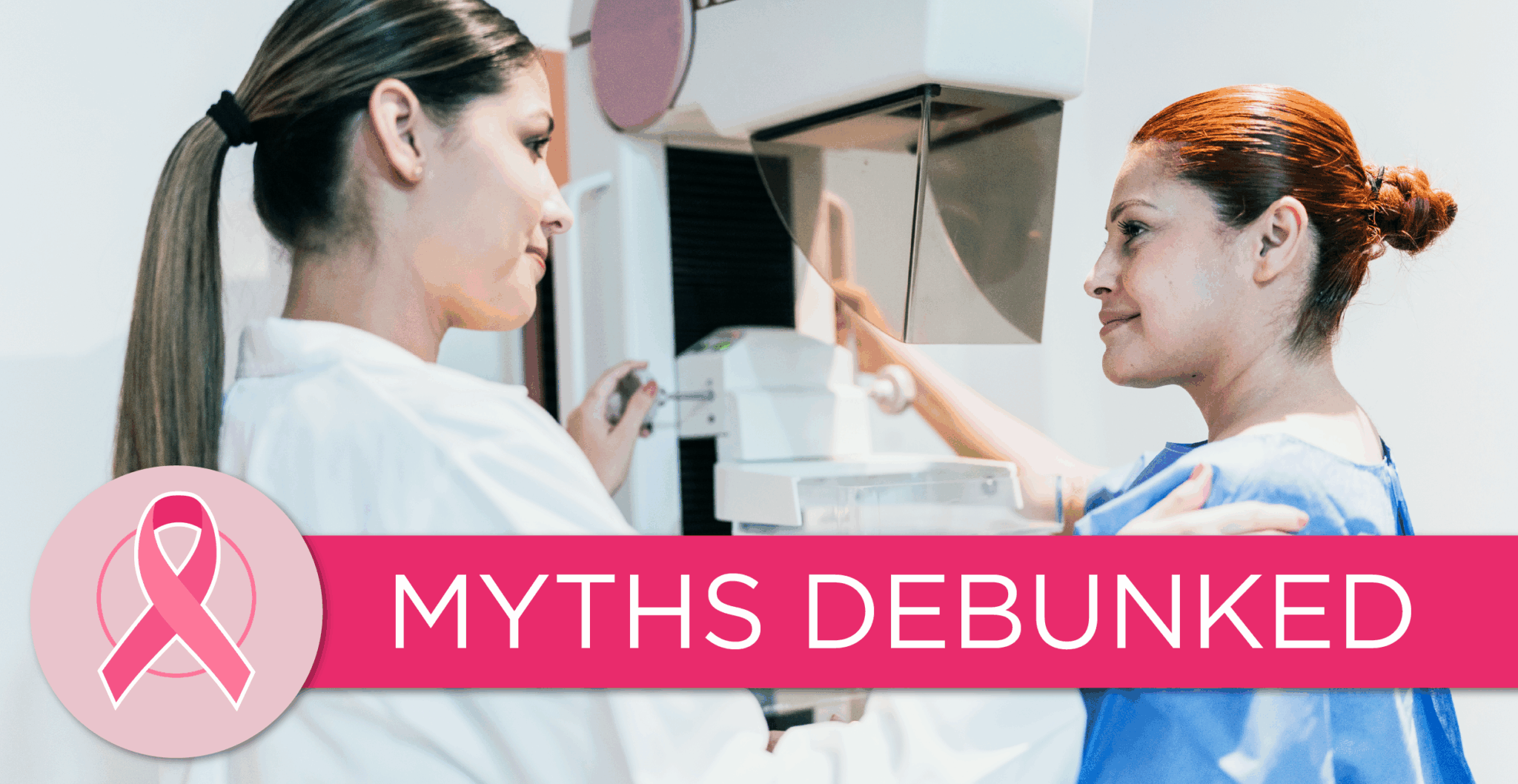 10 Breast Cancer Myths Debunked
